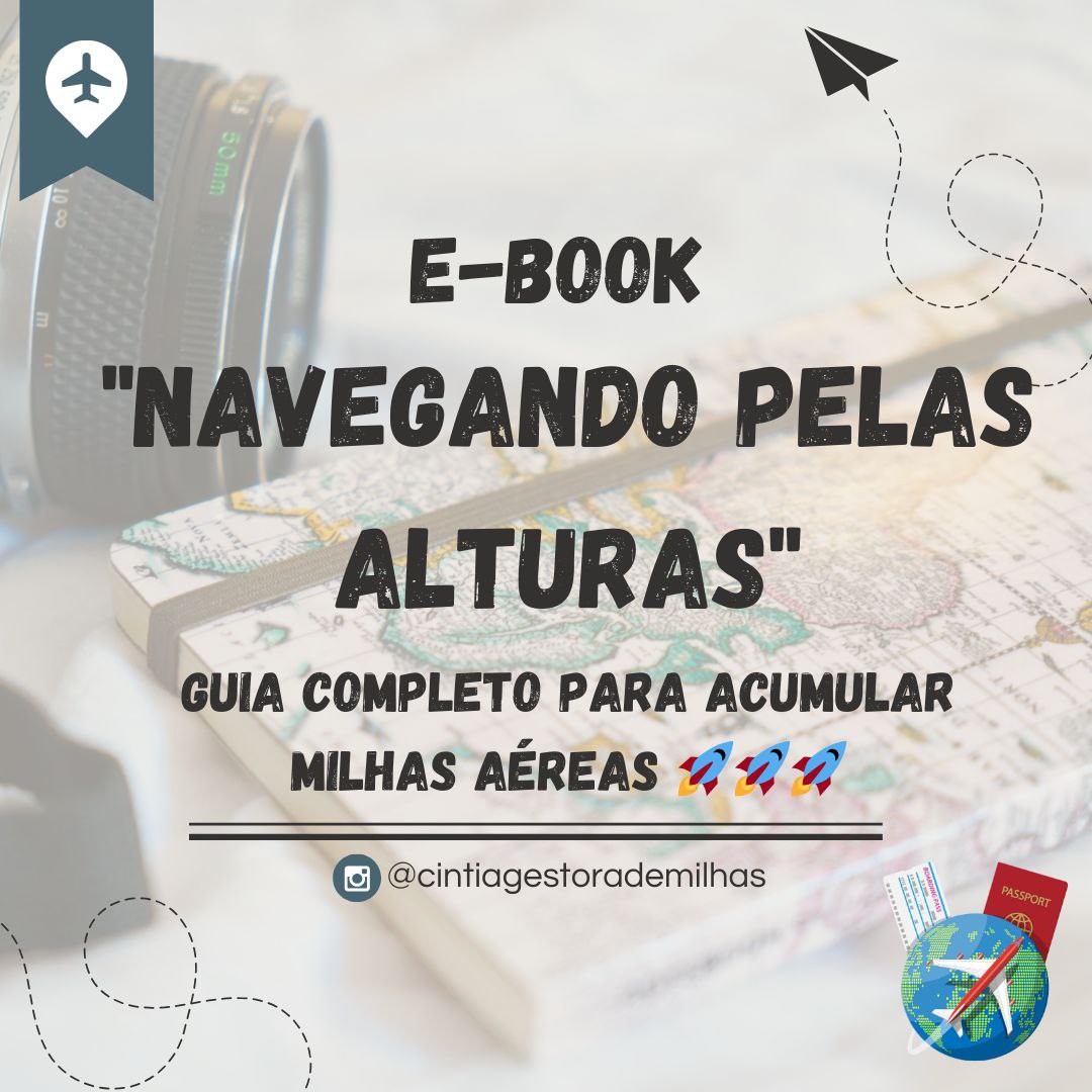 Navegando pelas alturas - Guia completo para acumular milhas aéreas...