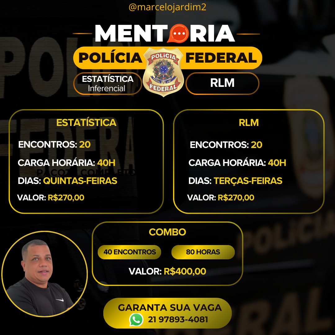 Mentoria para PF - RLM + Estatística - 08 - Prof. Marcelo Jardim