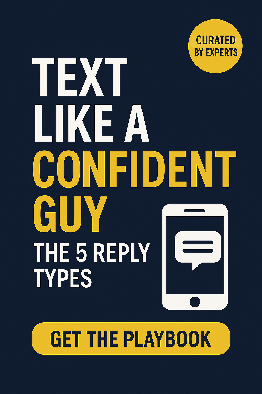 Text Like a Confident Guy — The 5 Reply Types - Marcelo Anselmo Luí...