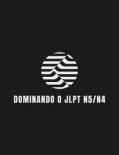 Dominando o JLPT N5/N4 - Mariana Kataoka | Hotmart