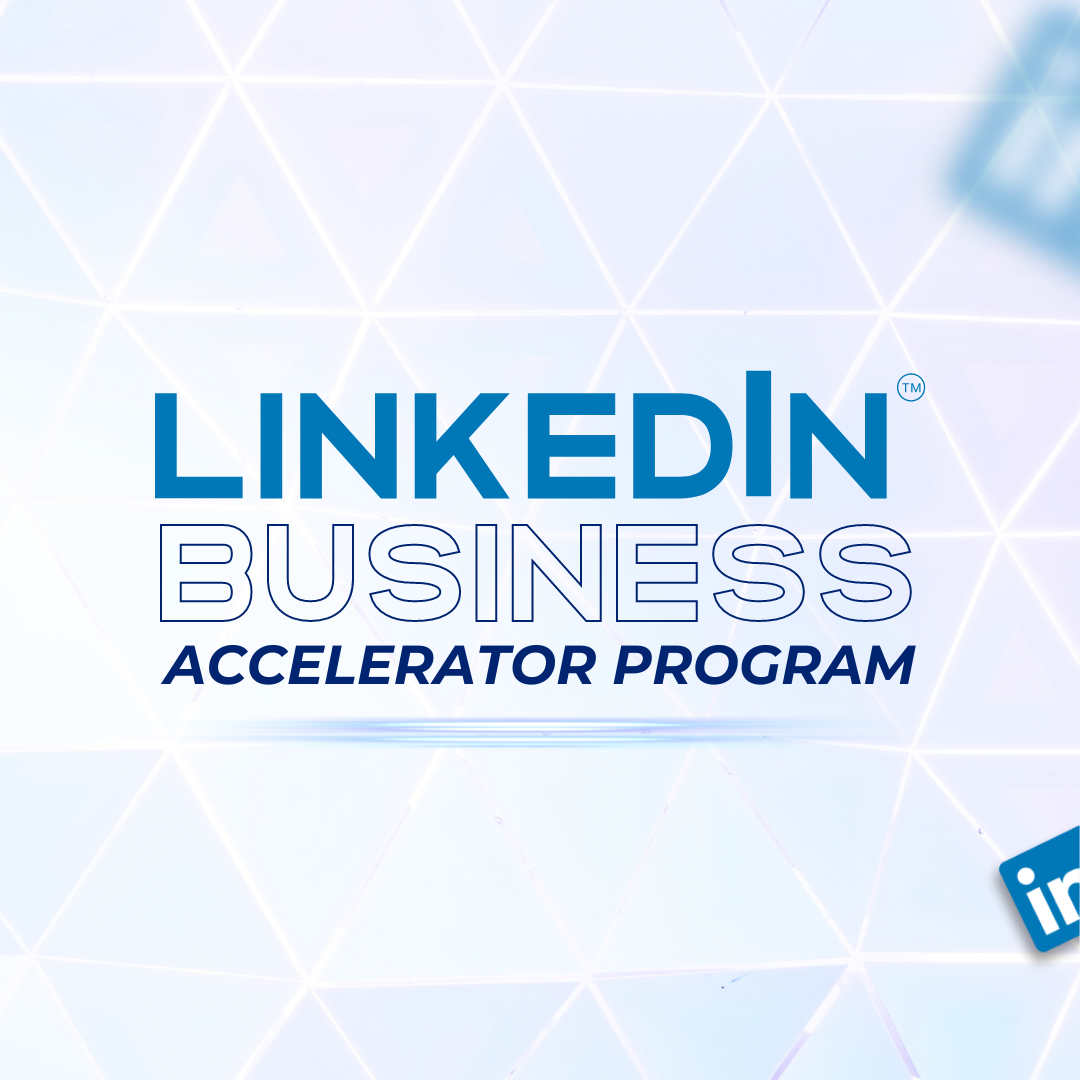 LinkedIn Business Accelerator Program