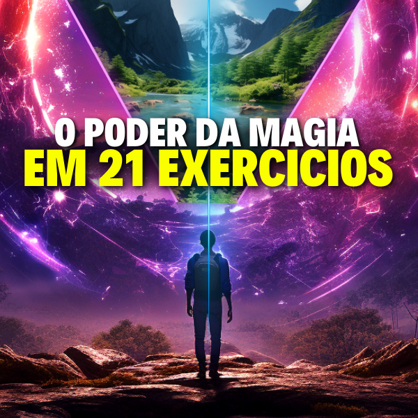 O Poder da Magia em 21 Exercícios