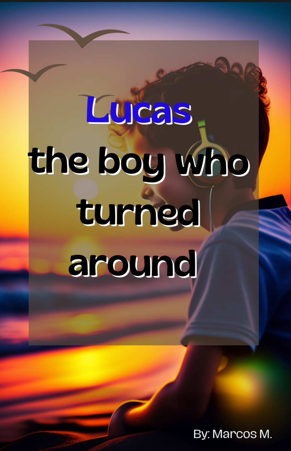 Lucas, a story of overcoming.