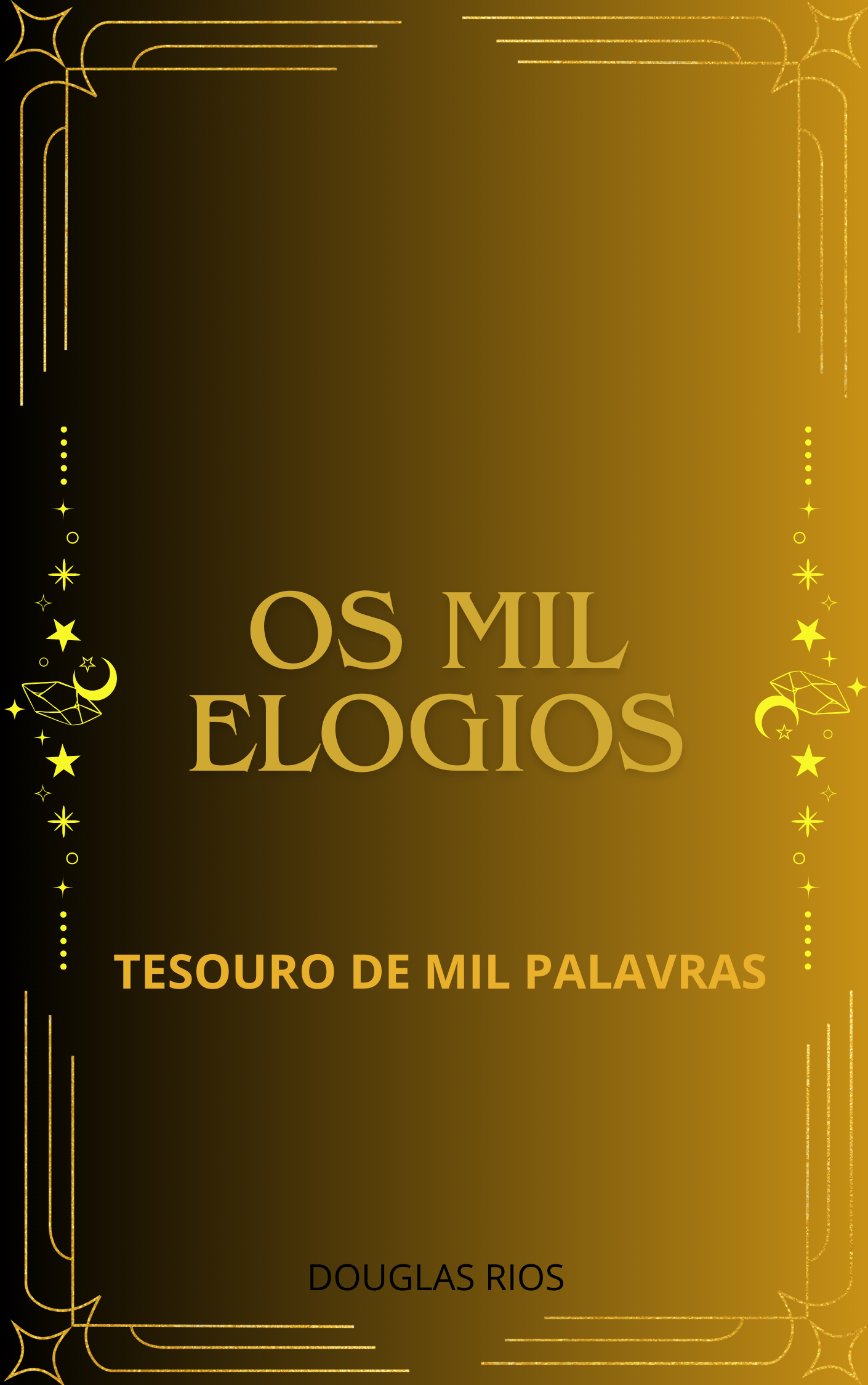 Os mil elogios - Douglas Almeida Rios | Hotmart
