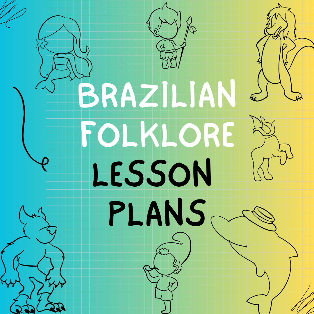 Folclore Brasileiro - Lesson Plans