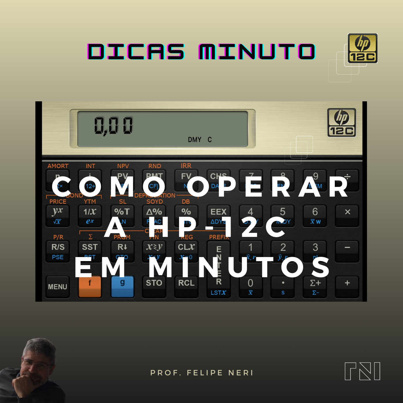 Como operar a HP-12C em minutos - Potenciação - Prof. Felipe Neri