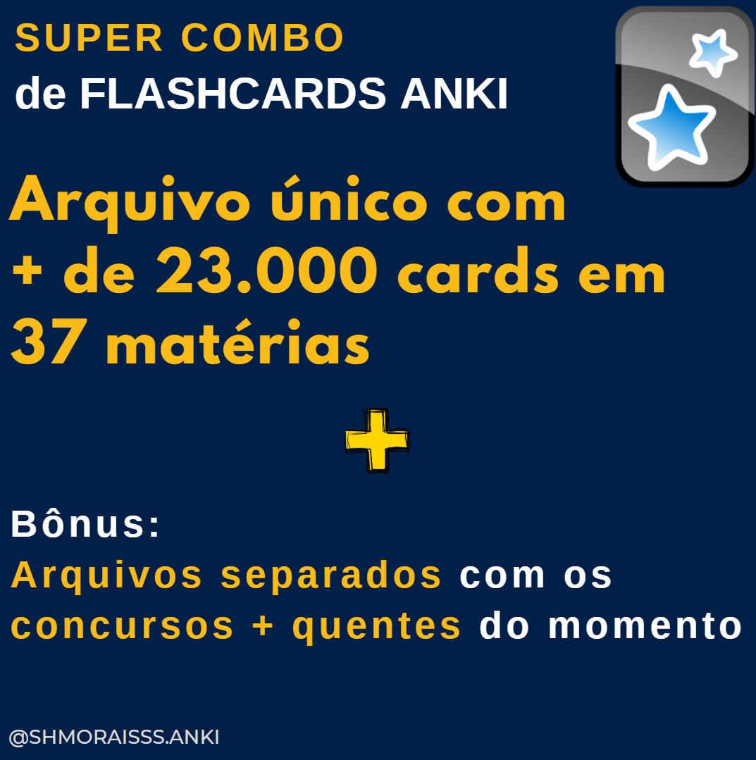 Flashcards para concursos no ANKI - Super Combo - @shmoraisss.anki...