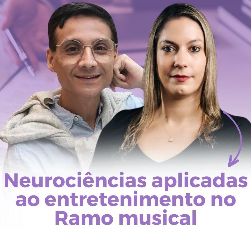 Neurociências aplicadas ao entretenimento no ramo musical