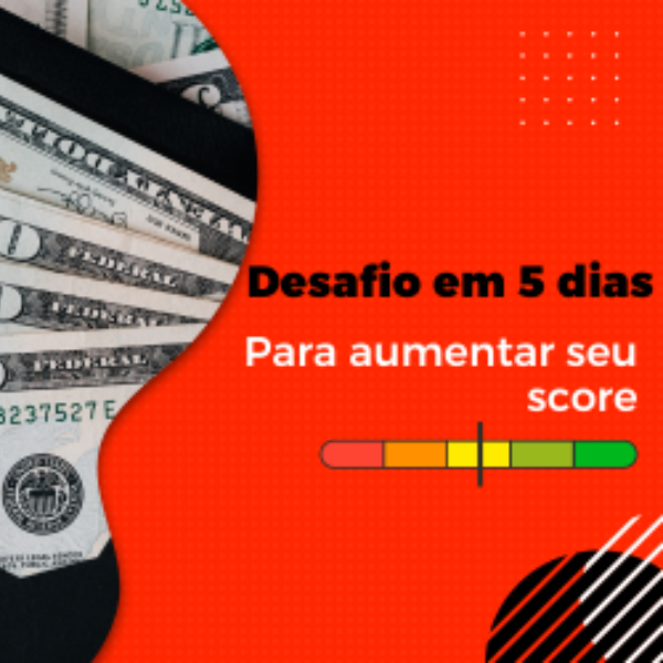 Como Aumentar Score em 5 Dias - priscila souza de oliveira | Hotmart