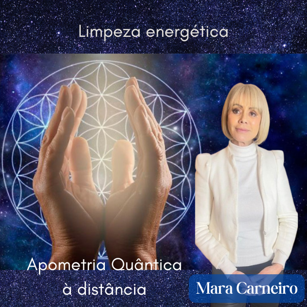 Limpeza energética com Apometria Quântica à distância - Mara D'Ouro...
