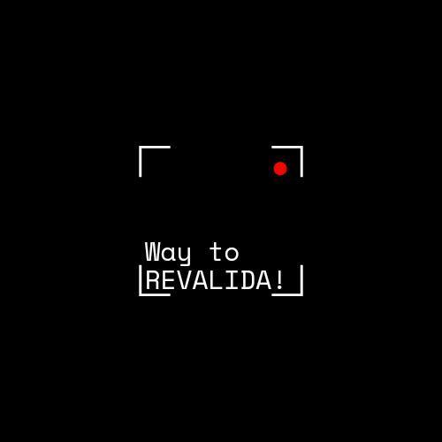Way To REVALIDA!