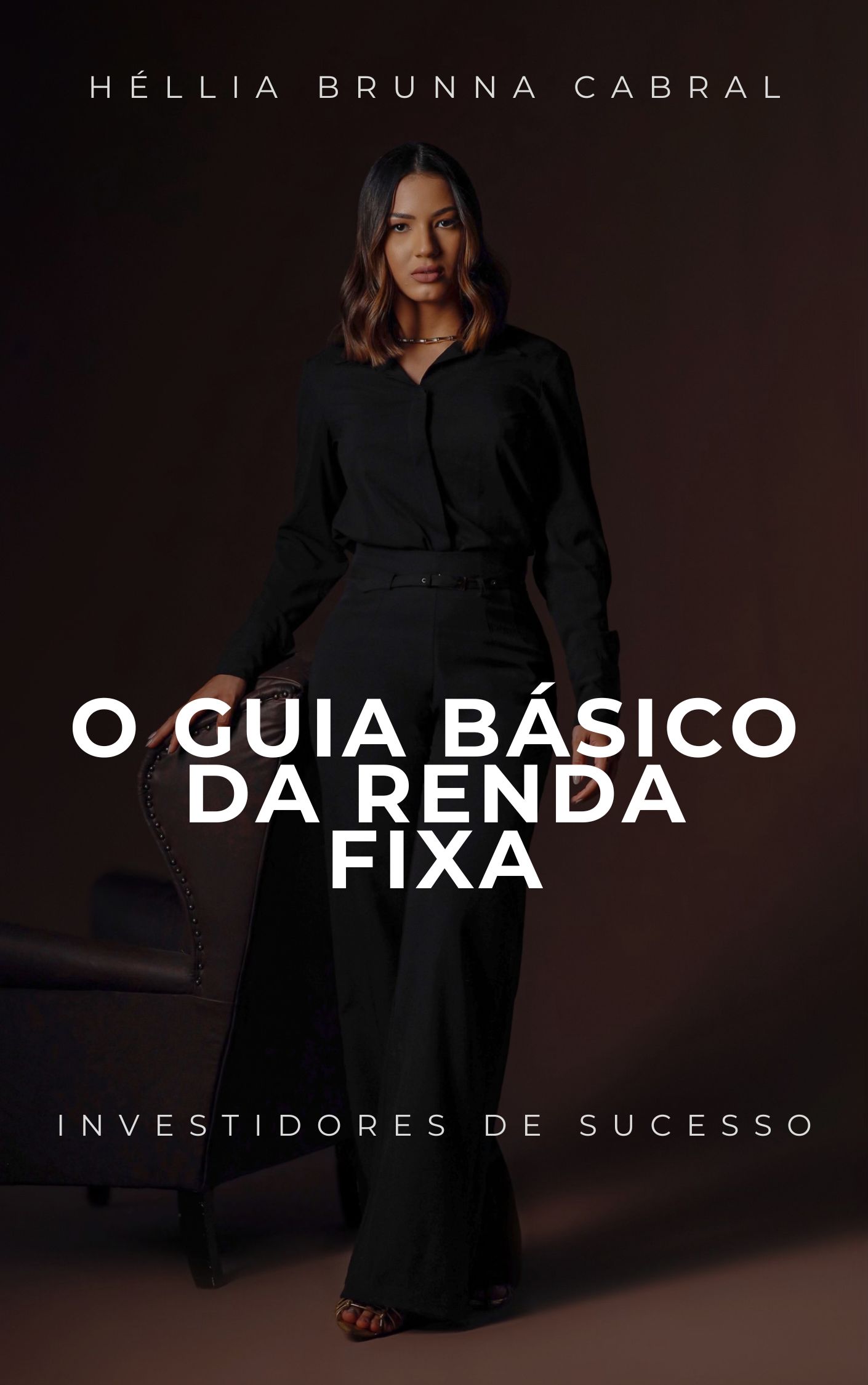 O Guia Básico da Renda Fixa - Investidores de Sucesso