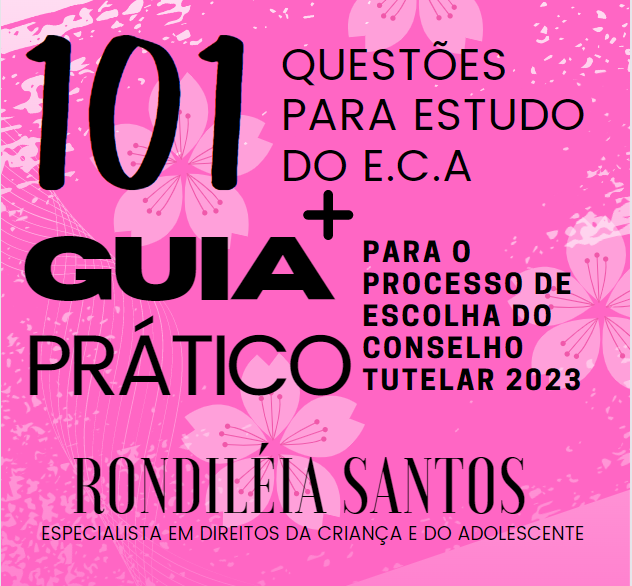 101 Questões para Estudo do ECA + Guia Prático para o Processo de E...