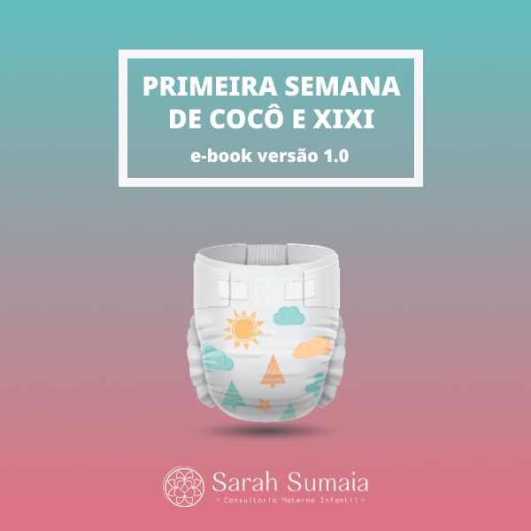 Primeira Semana de Cocô e Xixi - Sarah Sumaia | Hotmart