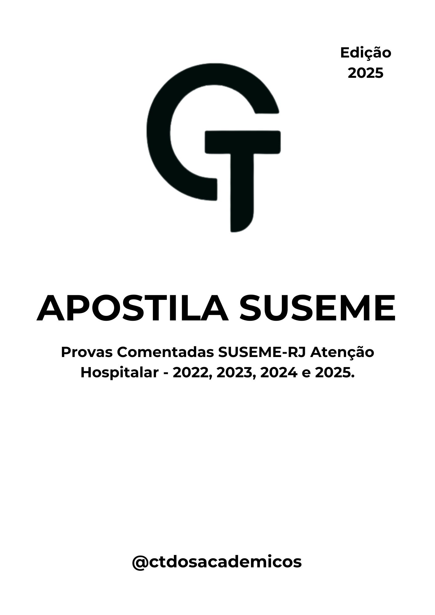 Apostila CT SUSEME Atenção Hospitalar - Provas Comentadas 2022 a 20...