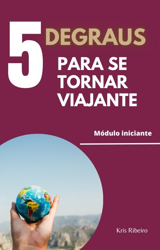 5 DEGRAUS PARA SE TORNAR UM VIAJANTE - Cristiane Ester Ribeiro | H...