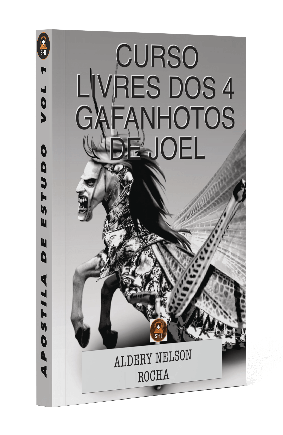 Apostila 1 - Livre dos 4 Devoradores de Joel - Aldery Nelson Rocha ...
