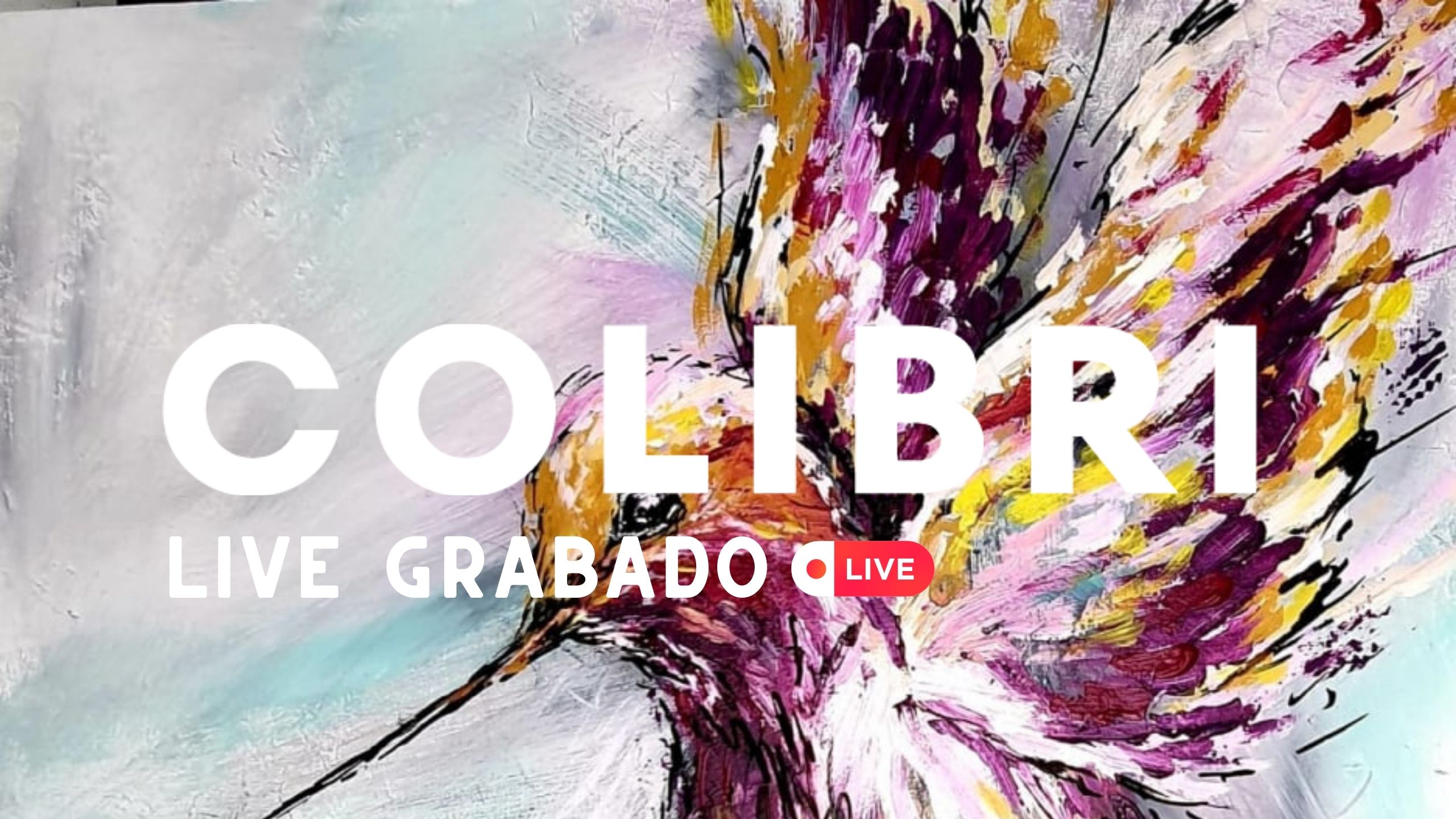 Live Grabado - Colibri - Leenith Borges - Arte | Hotmart