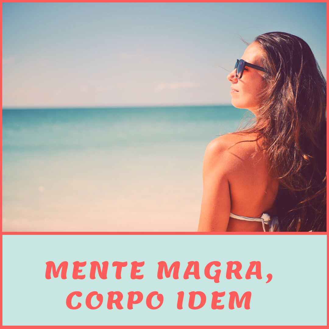 Mente Magra, Corpo Idem - Andreza Soares Coelho | Hotmart