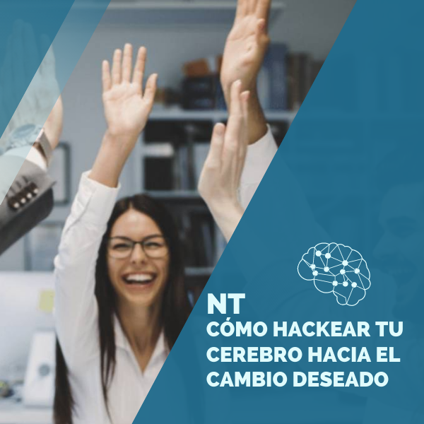 NT - Cómo hackear tu cerebro hacia el cambio deseado - ANE Internat...
