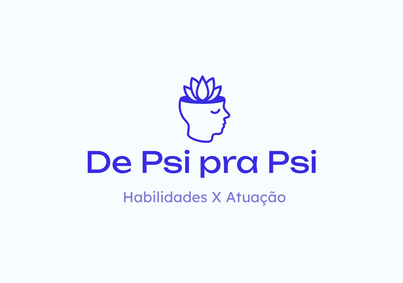 De Psi para Psi: Importância do desenvolvimento de habilidades na ...