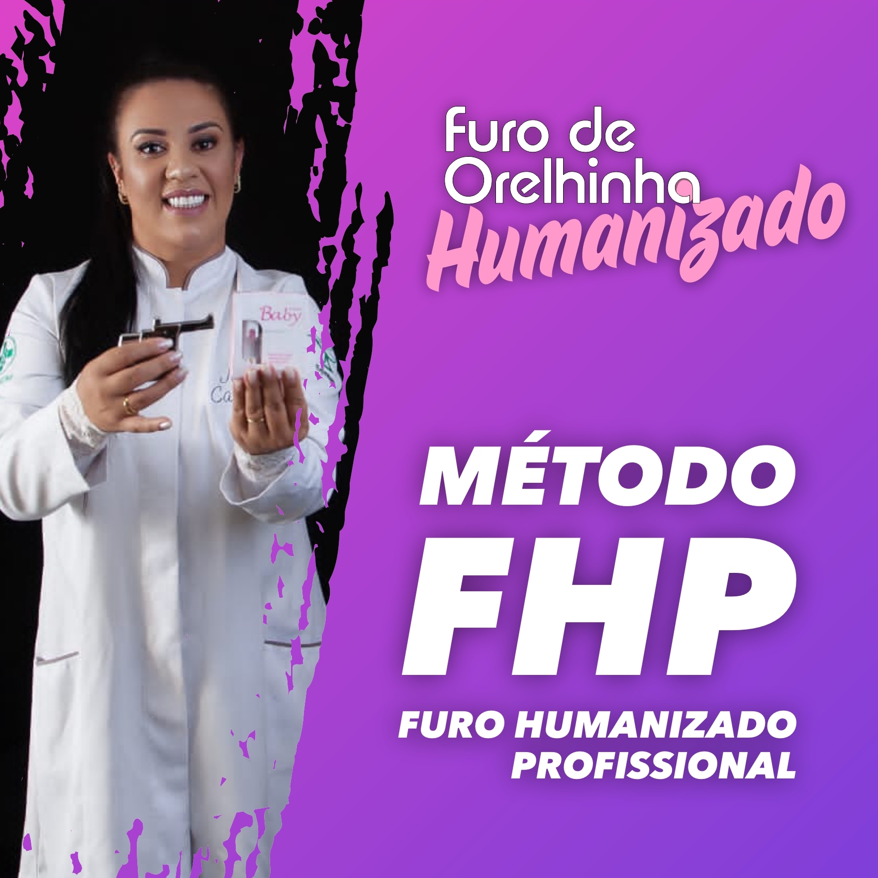 Método Furo Humanizado Profissional - Josiene Aparecida de Carvalho...