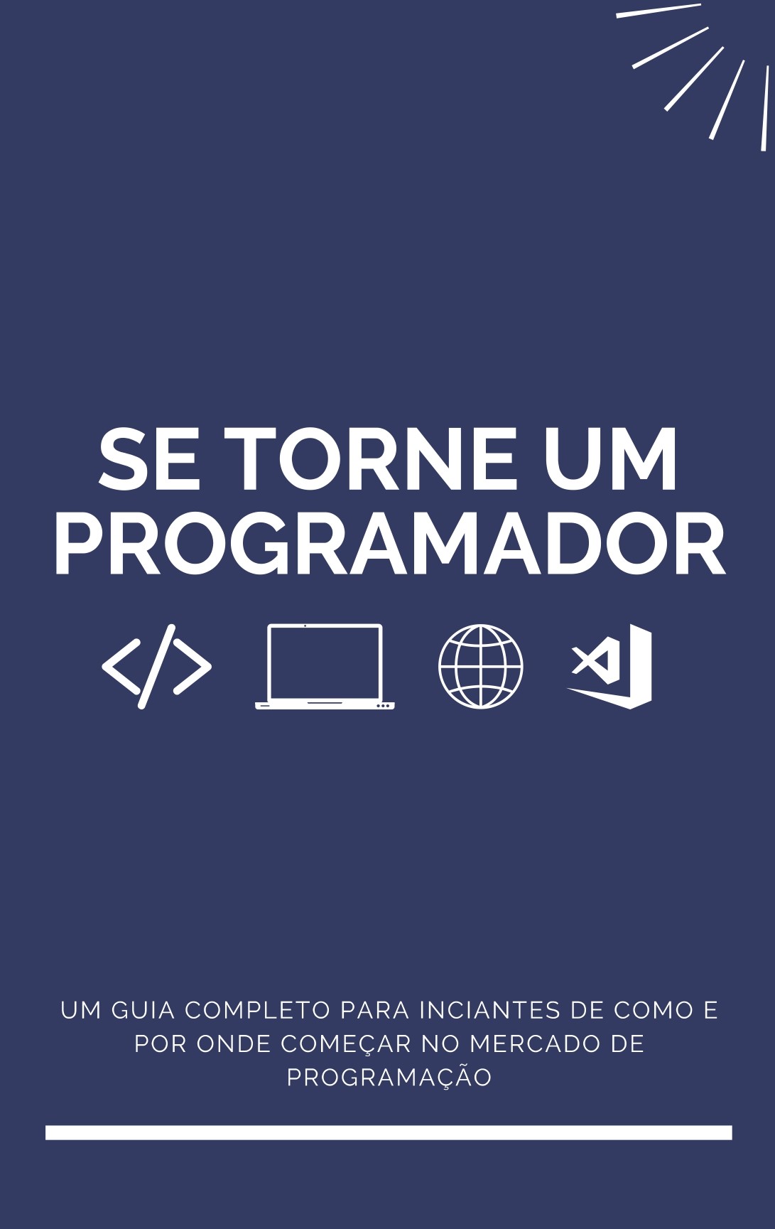 Guia definitivo para iniciantes em Programação - Marcos Vinicius Br...
