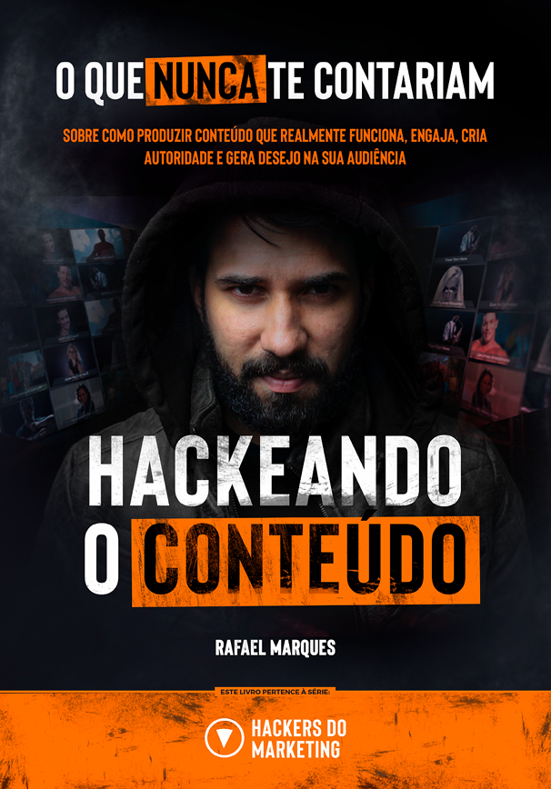 HACKEANDO O CONTEUDO RAFAEL MARQUES