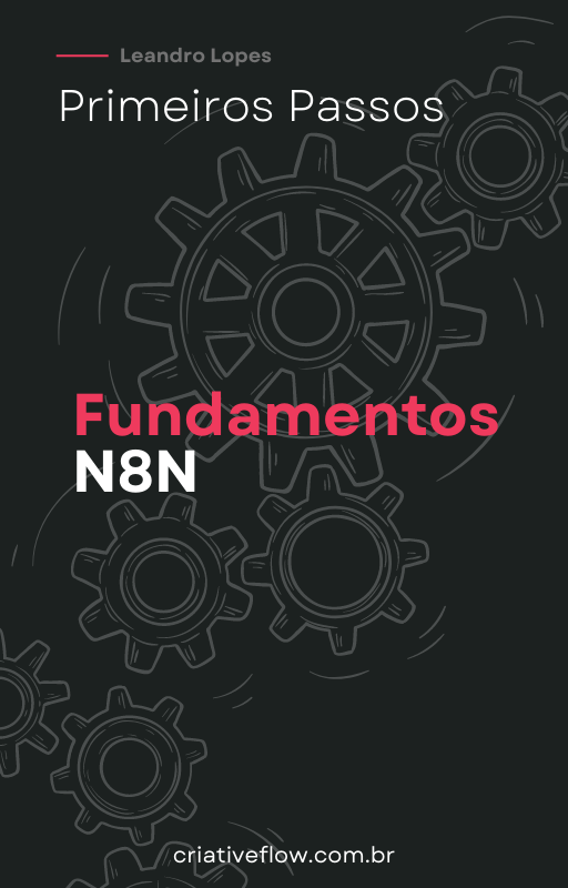 Fundamentos N8N - Leandro Lopes Martins | Hotmart