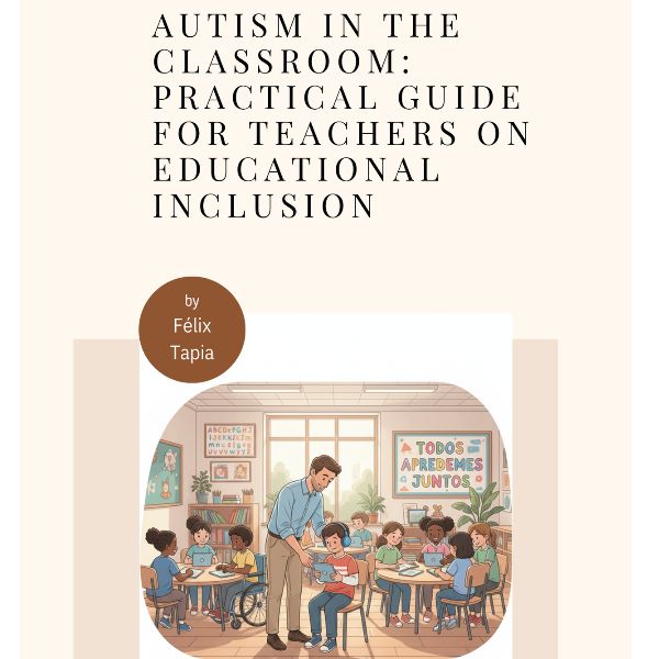AUTISM IN THE CLASSROOM PRACTICAL GUIDE FOR TEACHERS ON EDUCATIONAL...