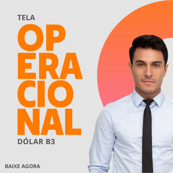Tela Operacional para Dólar b3 - Tiago André Flach | Hotmart