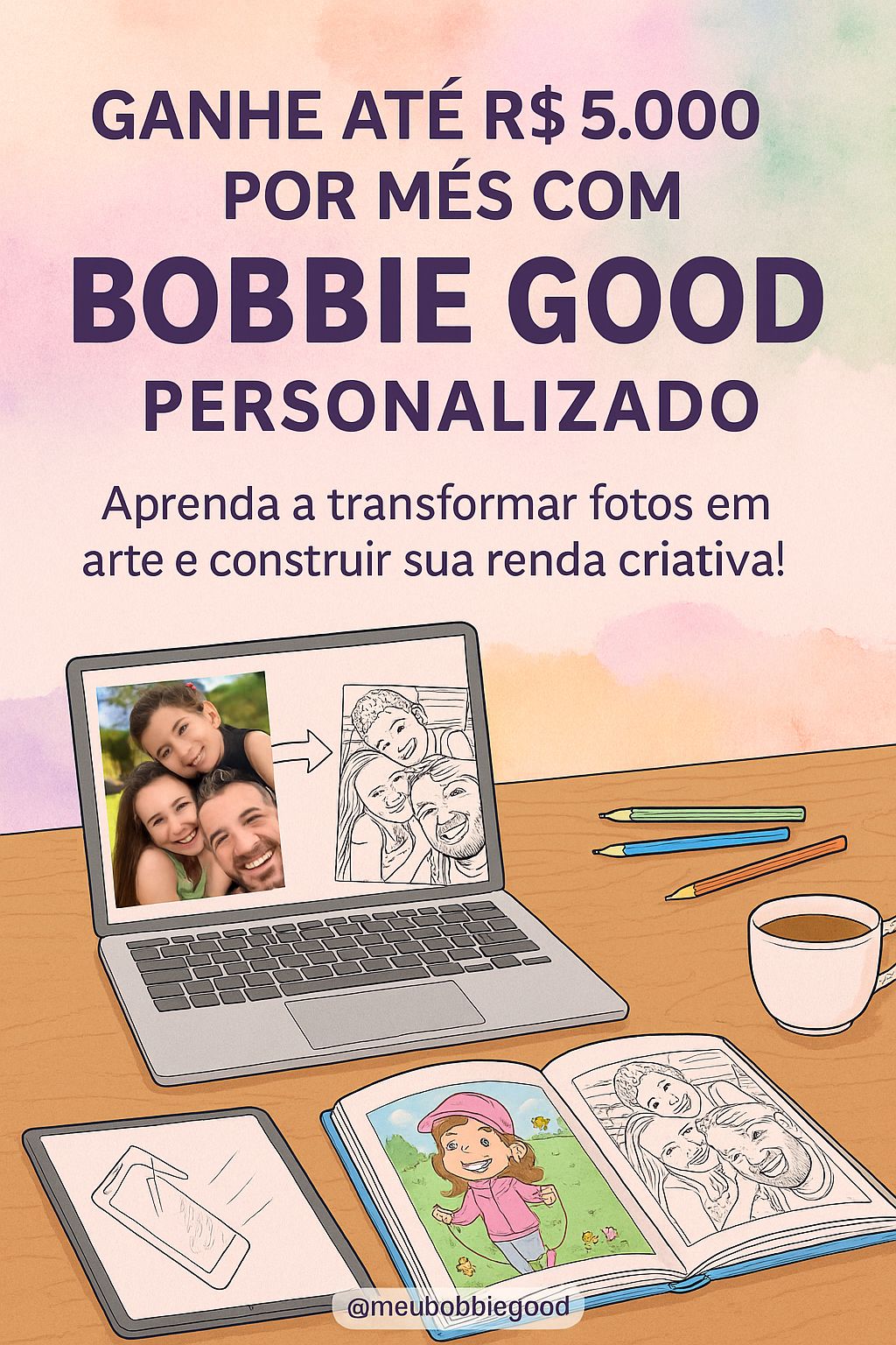 Ganhe até 5.000,00 com Bobbie Good personalizado: O guia completo