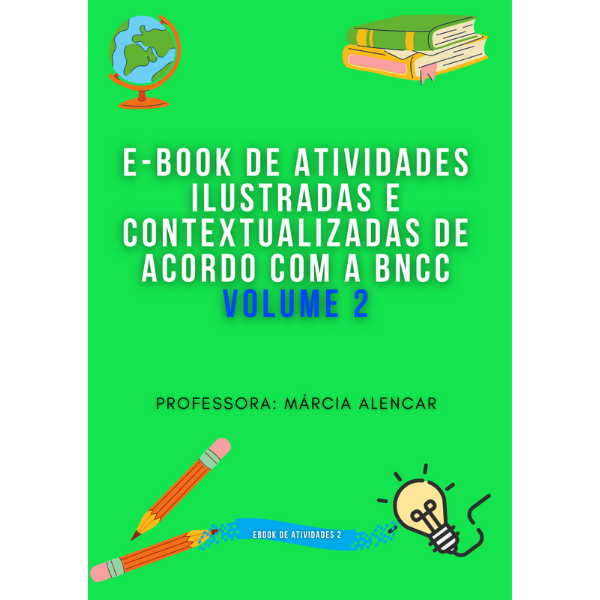 E-book de Atividades Ilustradas e Contextualizadas de Acordo com a BNCC (Volume 2)