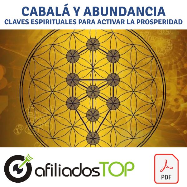 -- Cabalá y Abundancia: Claves Espirituales para Activar la Prosper...