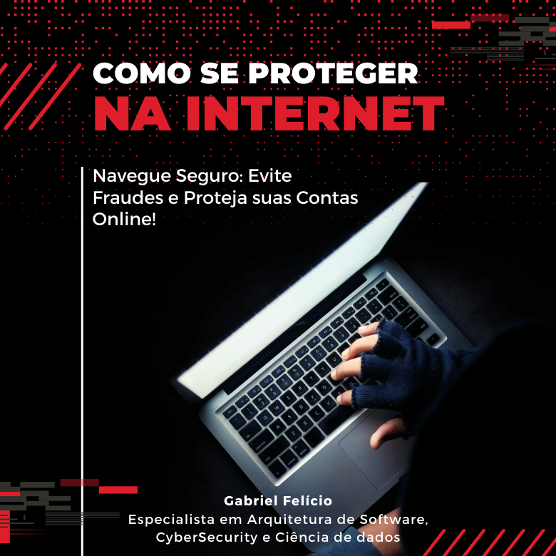 Como Se Proteger na Internet - Guia Completo para Segurança Online ...