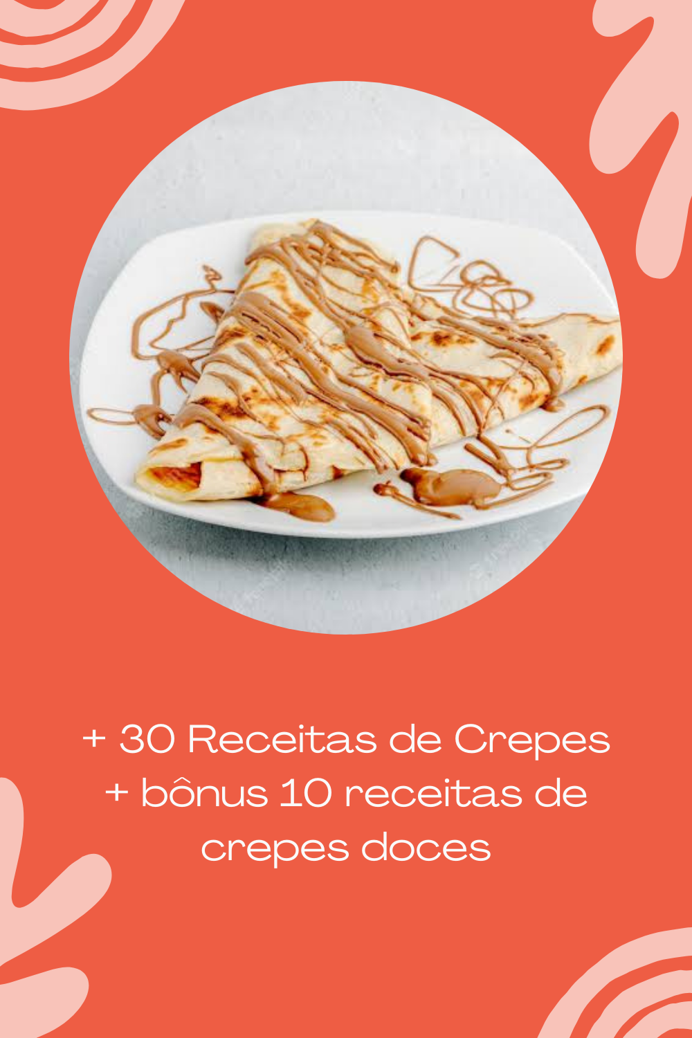 + 30 Receitas de Crepes Salgados - AMIEIRO | Hotmart