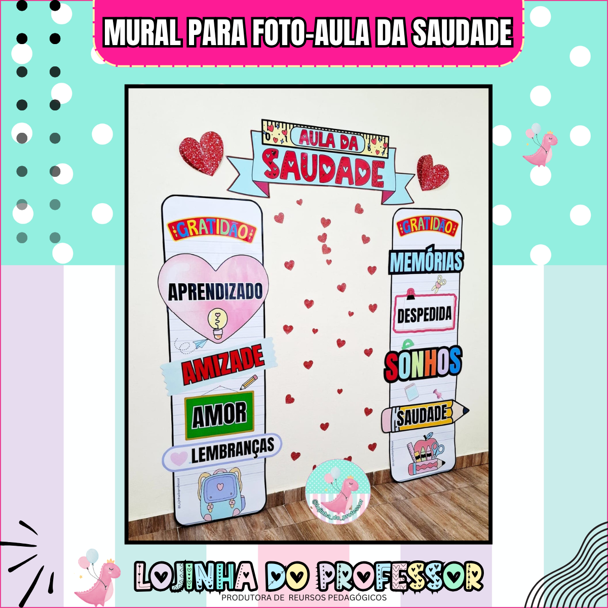 AULA DA SAUDADE-MURAL PARA FOTO - Lojinha do Professor | Hotmart