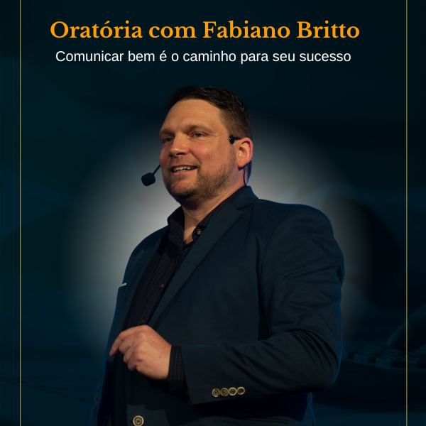 Curso de Oratória do Fabiano Britto - Fabiano Britto | Hotmart