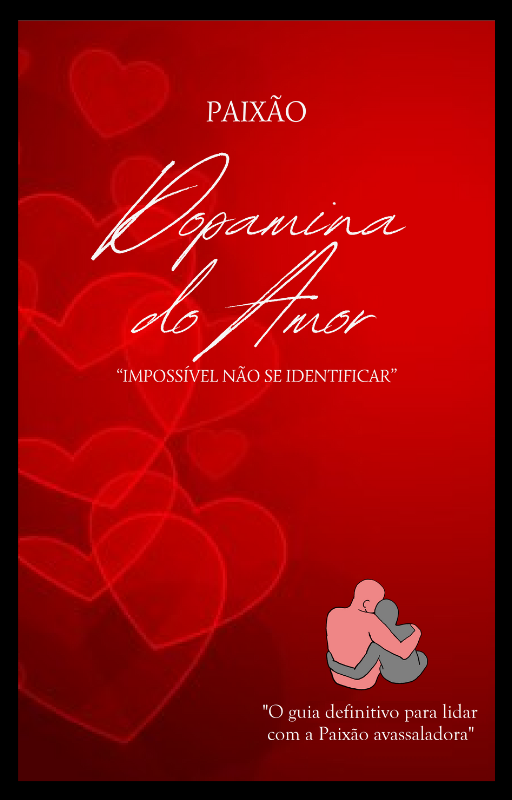 Dopamina Do Amor Plataforma Dos Ebooks Hotmart