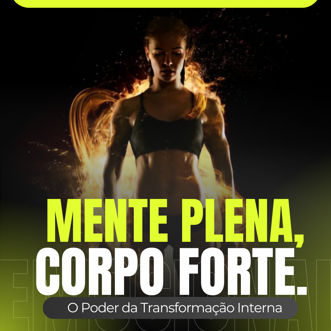 Mente Plena, Corpo Forte
