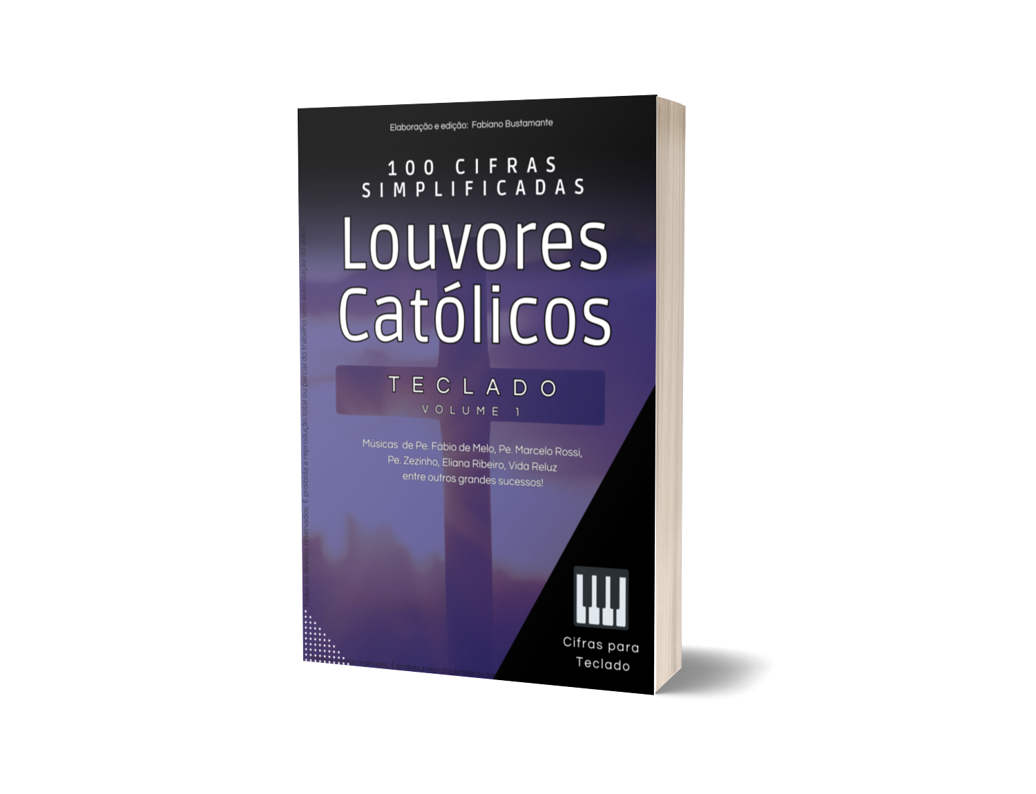 COLEÇÃO TECLADO "100 CIFRAS SIMPLIFICADAS "LOUVORES CATÓLICOS" VOL....