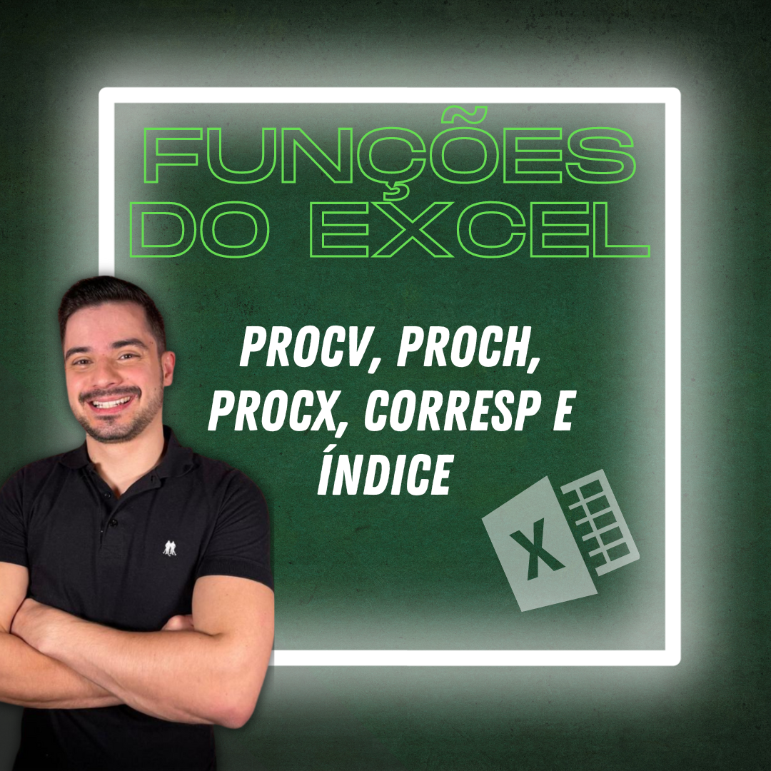 Funções do Excel: PROCV, PROCH, PROCX, CORRESP E ÍNDICE