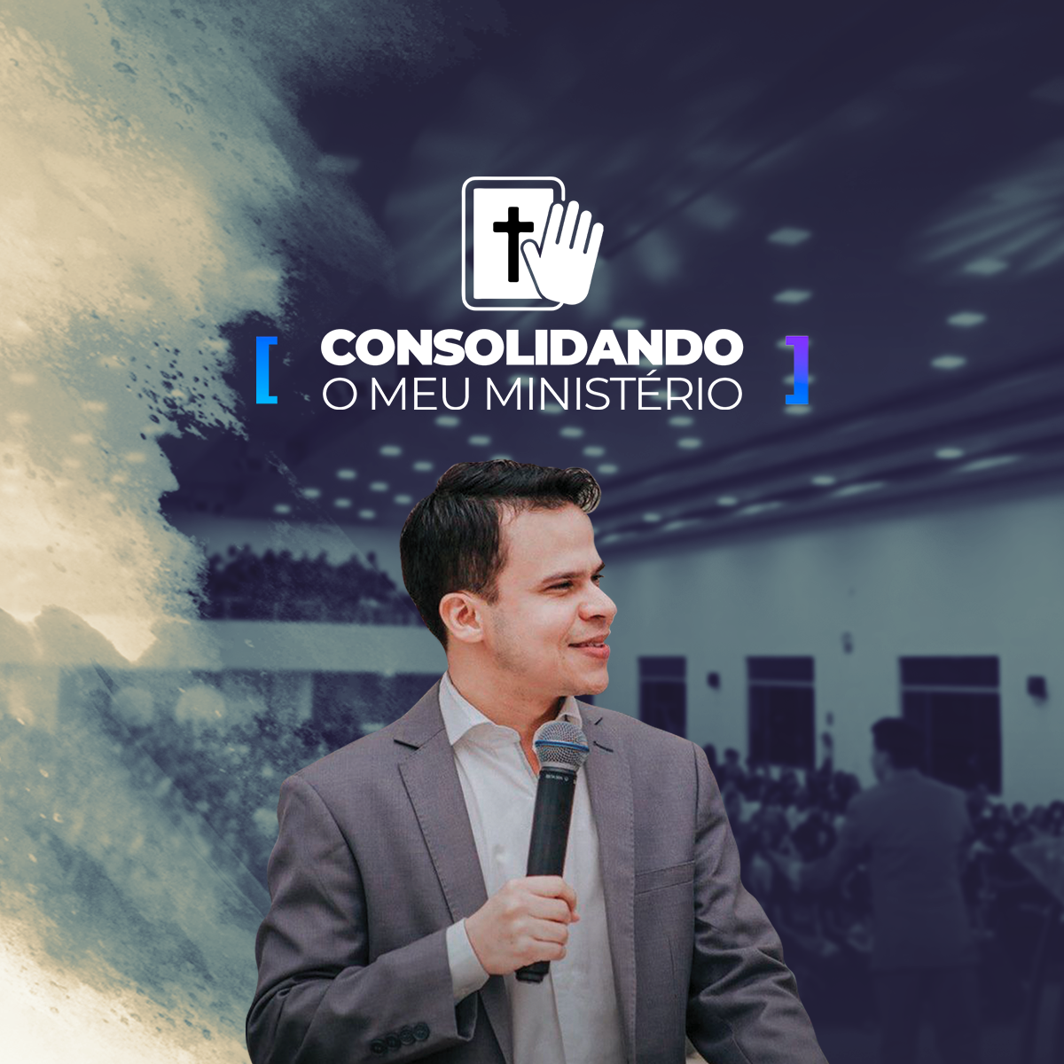 [Elizeu Rodrigues] Consolidando Meu Ministério - Promov Produções E...