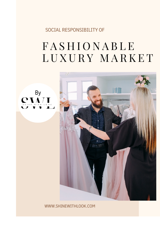 Fashionable luxury market: Social responsibility of luxury brands
