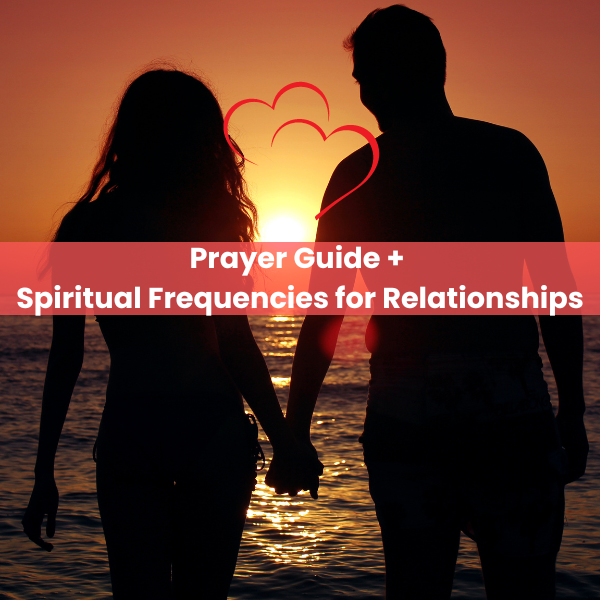 Prayer Guide + Spiritual Frequencies for Relationships - Simplico N...