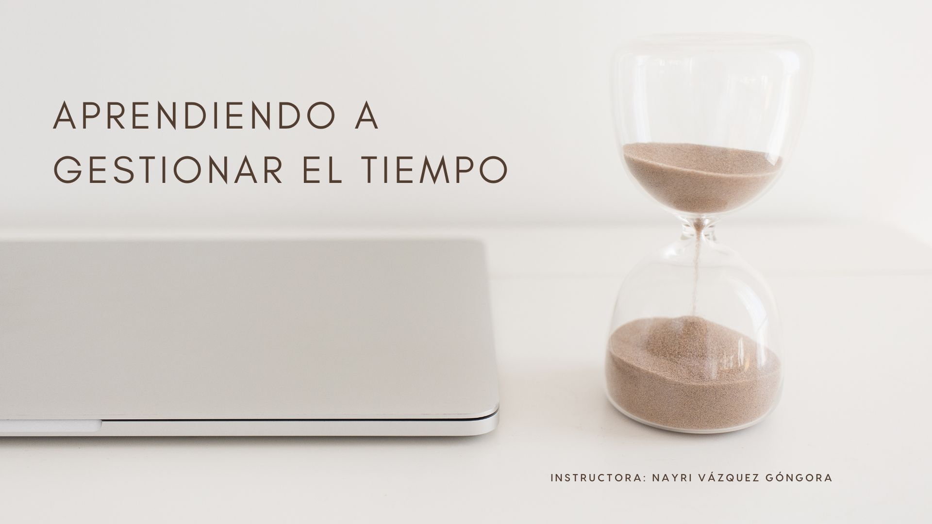 Aprendiendo a gestionar el tiempo - Nayri Vázquez | Hotmart