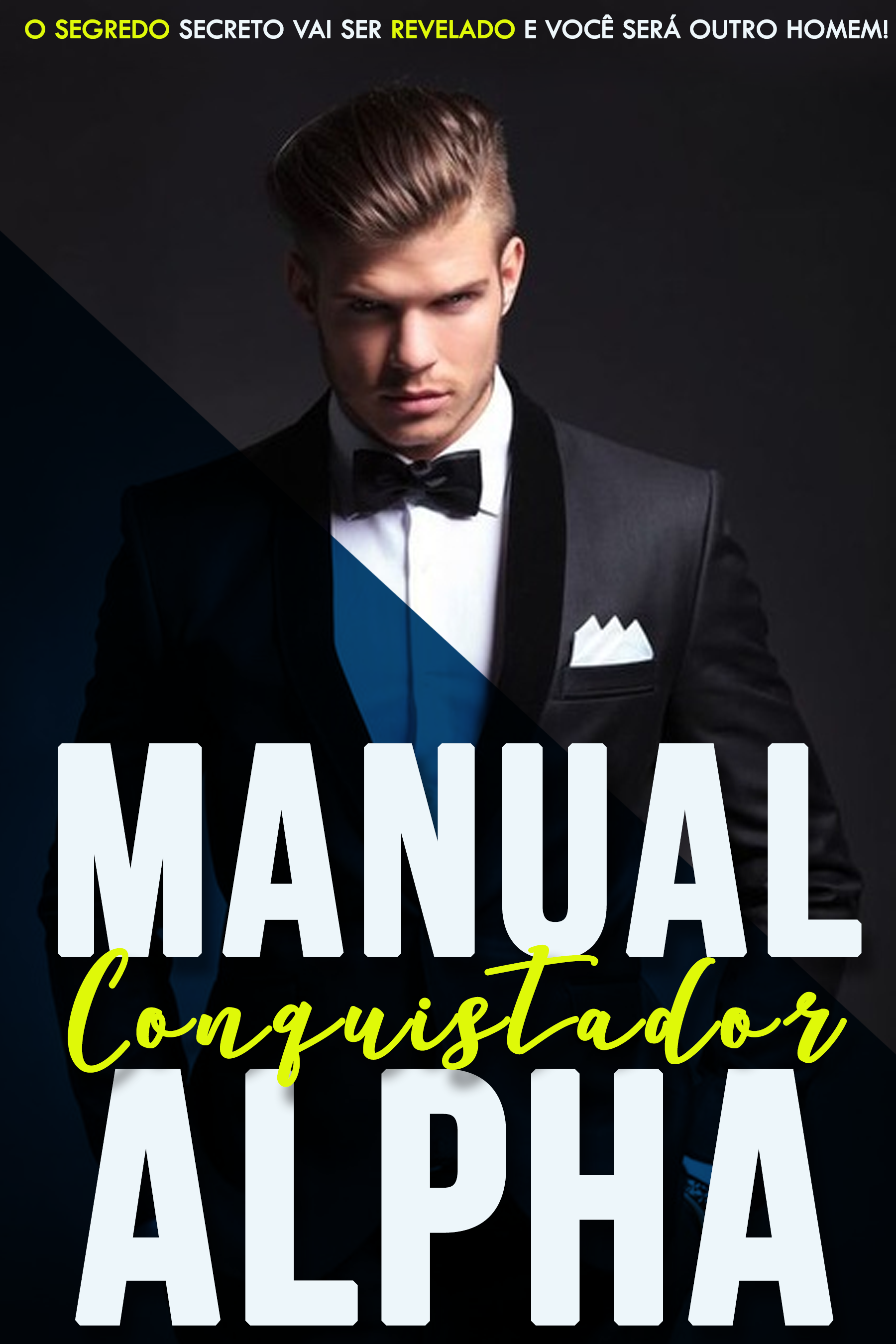 MCA - Manual do Conquistador Alpha - CLEYTON NEGRI PROMOCOES | Hotmart
