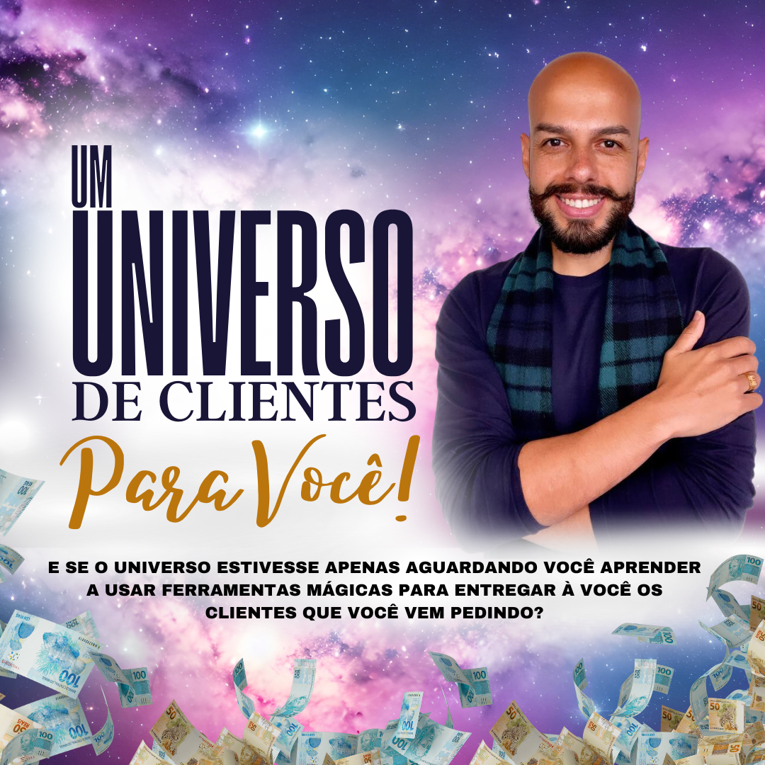 Um Universo de Clientes para você! - Gederson Orizenco da Rosa | Ho...