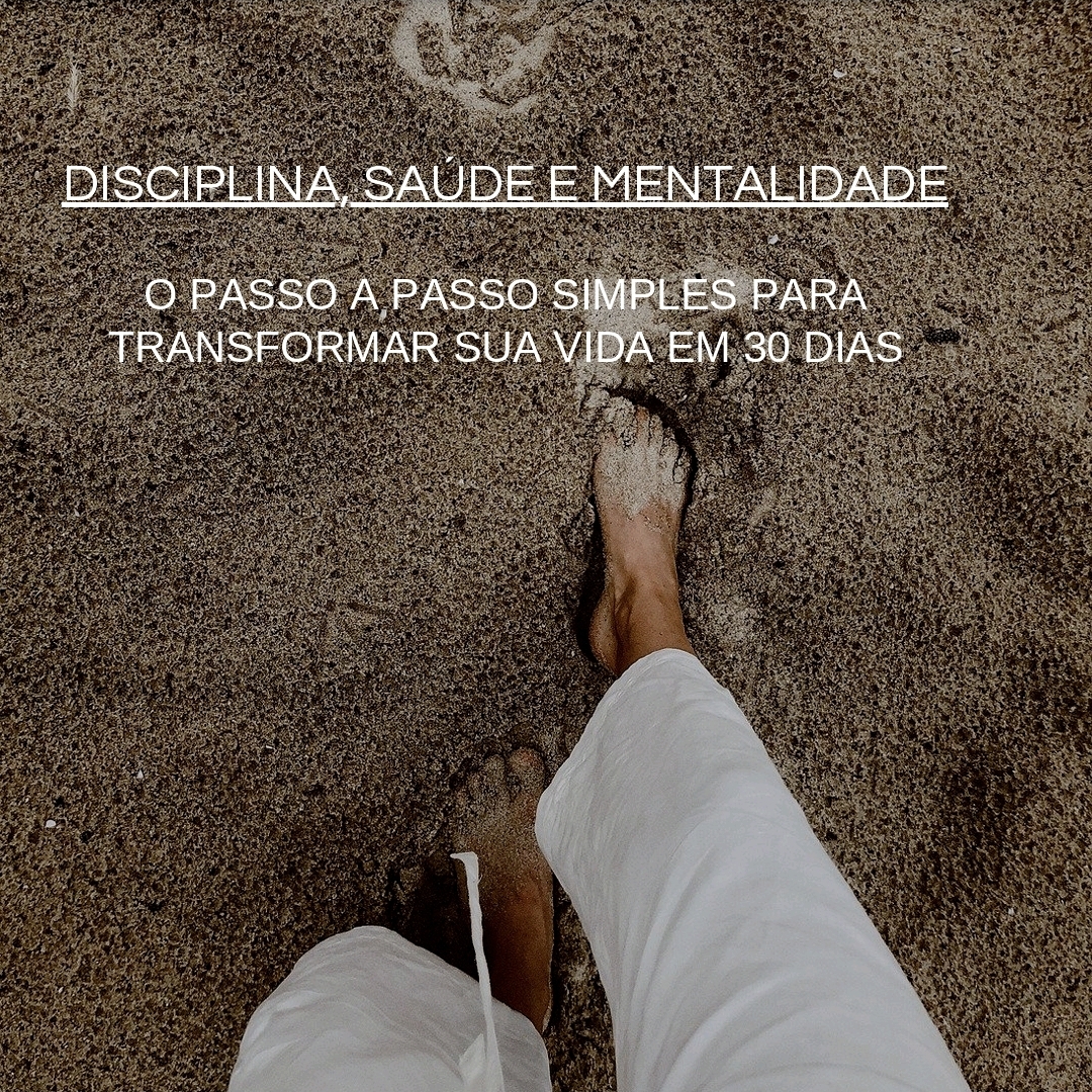 Disciplina, saúde e mentalidade | Hotmart