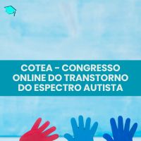 Curso - 2° COTEA (Congresso Online do Transtorno do Espectro Autista)